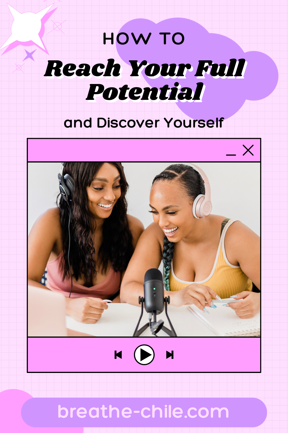How to Reach Your Full Potential and Discover Yourself - Your Guide to ...